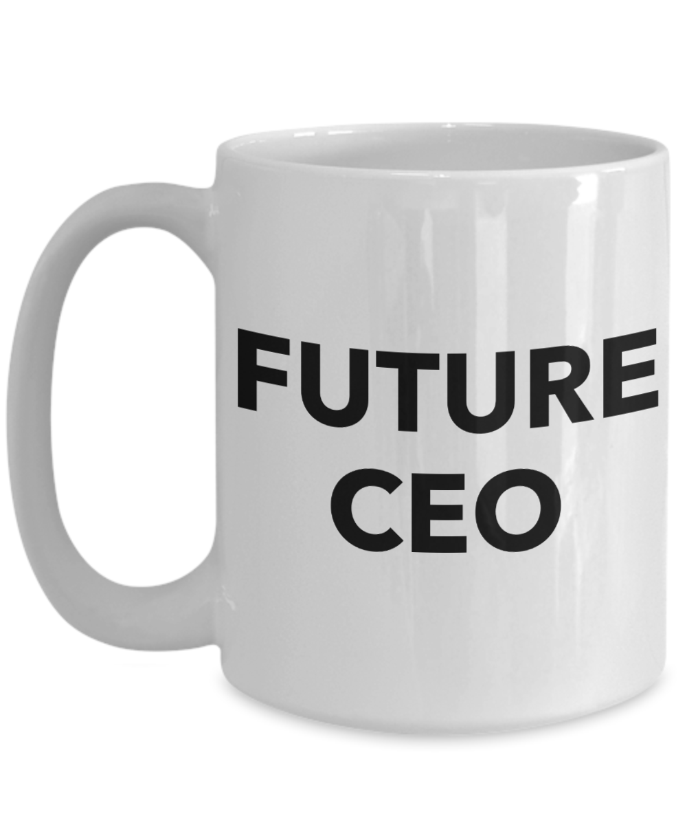 Future CEO Coffee Mug Ceramic Coffee Cup – Cute But Rude