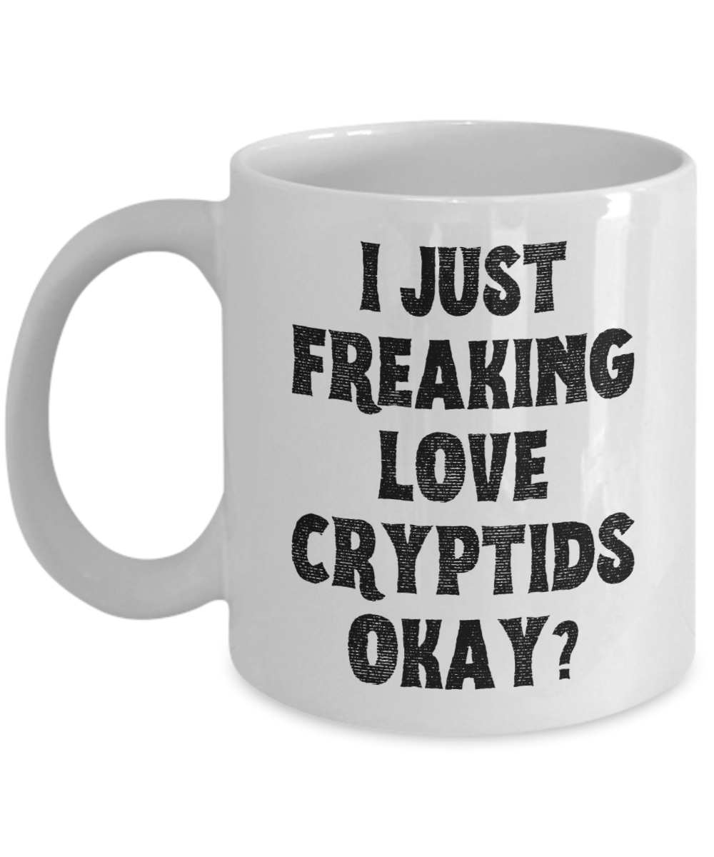 Cryptid Coffee Mug, Cryptids Mug, Cryptid Gifts, I Just Freaking Love ...