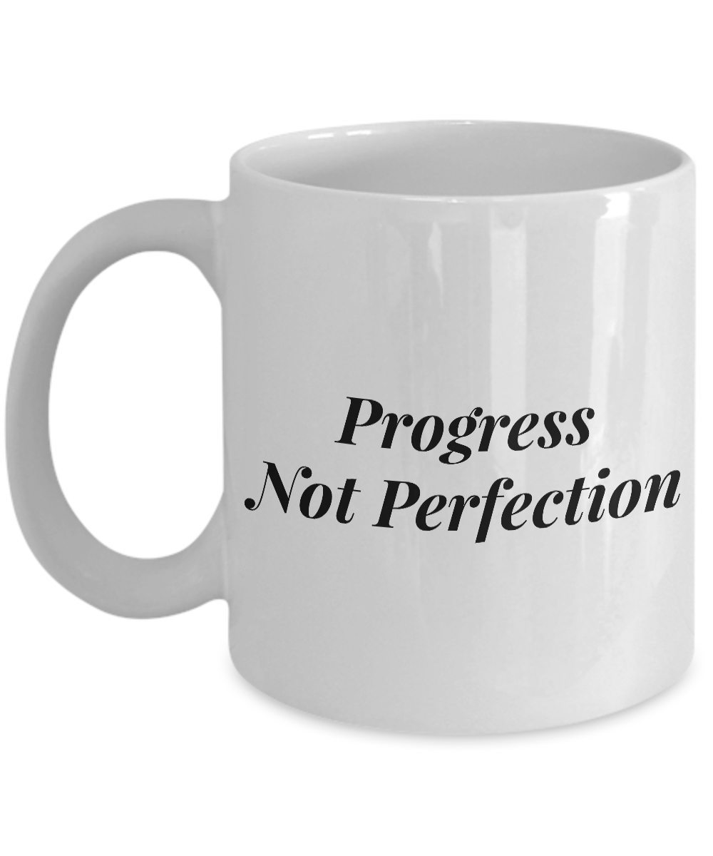 Progress Not Perfection Mug 11 oz. Ceramic Coffee Cup Recovery Gift So – Cute But Rude